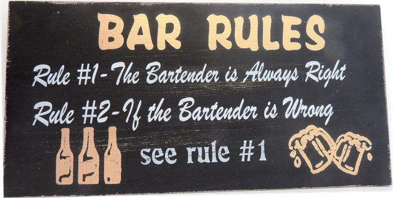 Bar Rules Sign – Always Right Bartender MDF Distressed — Zensational Gifts